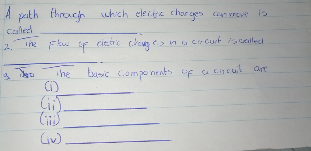 Solved: A path through which electric charges can move is called_ 2 ...
