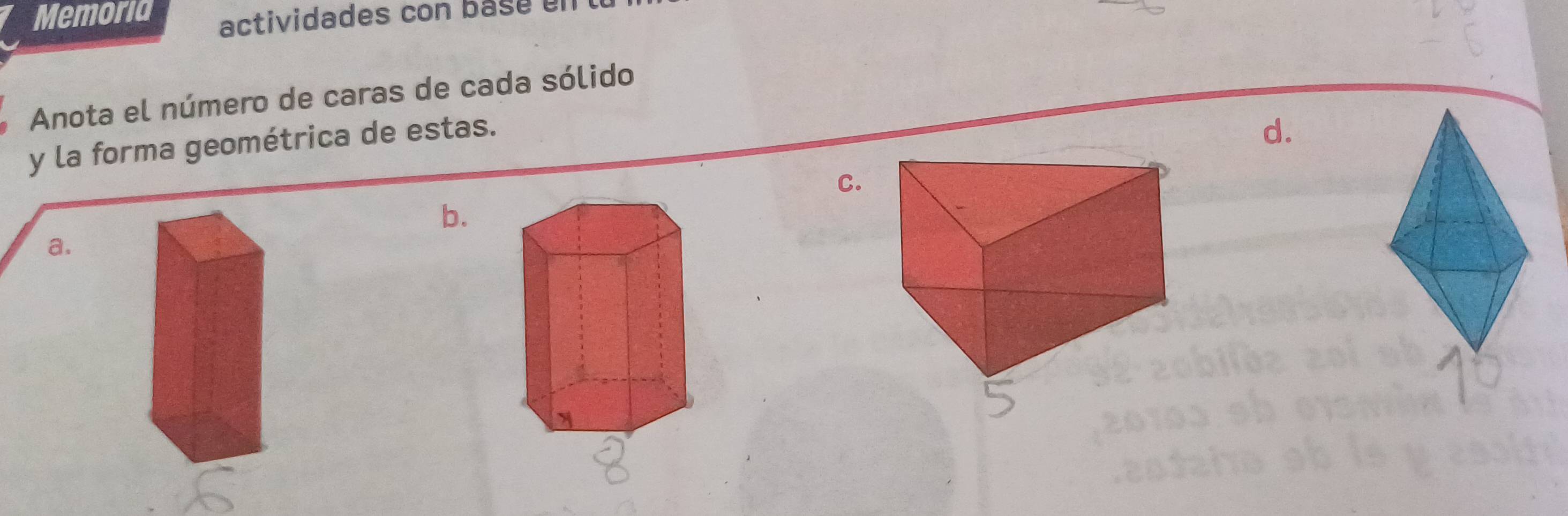 Resuelto:Memoria actividades con base el Anota el número de caras de ...
