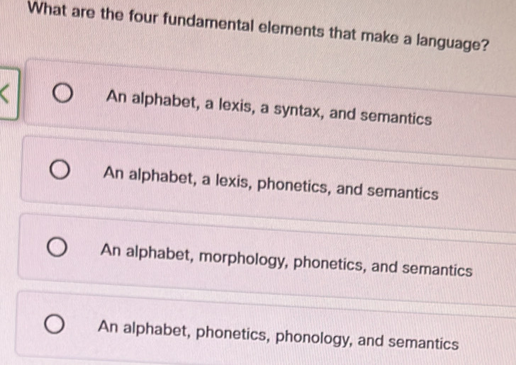 Solved: What are the four fundamental elements that make a language? An ...