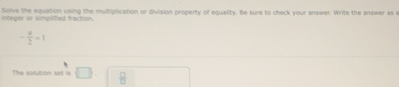 Solved: Solve the equation using the multiplication or division ...