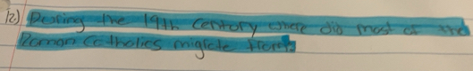 Solved: Bearing the 191h Cerrony chere do most ca sre Roman Cctholies ...