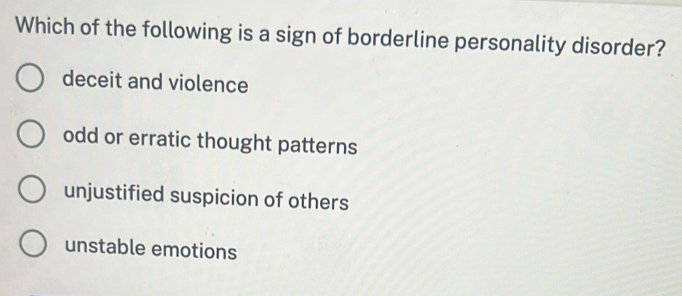 Solved: Which of the following is a sign of borderline personality ...