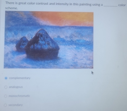 Solved: There is great color contrast and intensity in this painting ...