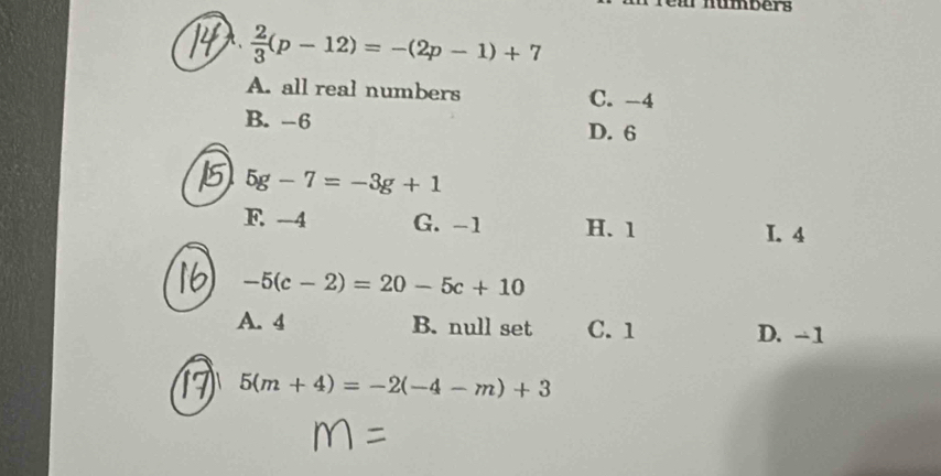 Solved: numbers A、 2/3 (p-12)=-(2p-1)+7 A. all real numbers C. -4 B. -6 D. 6 5g-7=-3g+1 F. -4 G ...