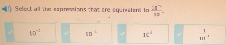 Solved: Select all the expressions that are equivalent to (10^(-1))/10 ...