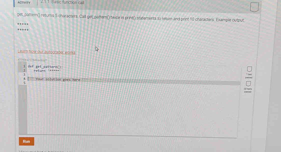 Solved: ACTIVITY 211. Basic function call get_pattern() returns 5 ...