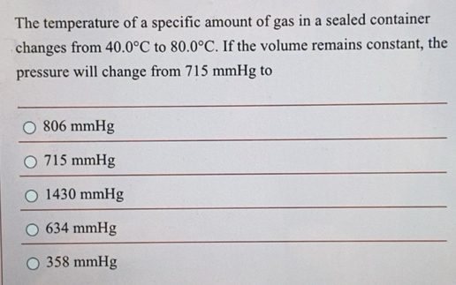 Solved: The temperature of a specific amount of gas in a sealed ...