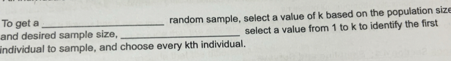 Solved: To get a random sample, select a value of k based on the ...