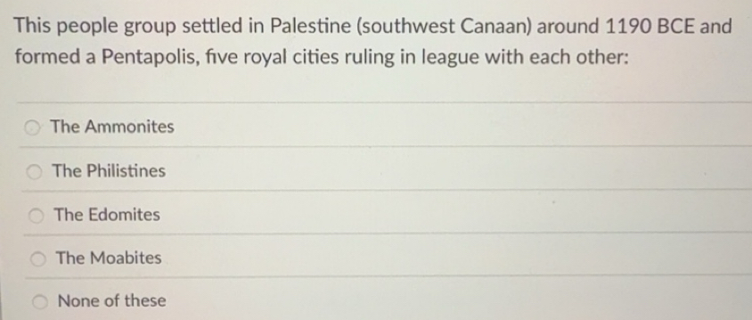 Solved: This people group settled in Palestine (southwest Canaan ...
