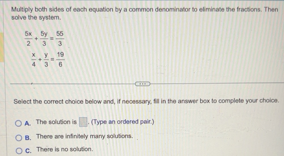 Solved: Multiply both sides of each equation by a common denominator to ...