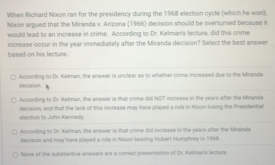 Solved: When Richard Nixon ran for the presidency during the 1968 ...