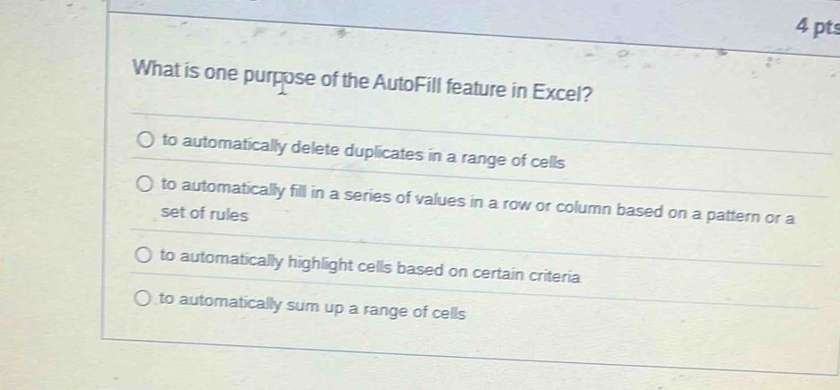 Solved: What is one purpose of the AutoFill feature in Excel? to ...