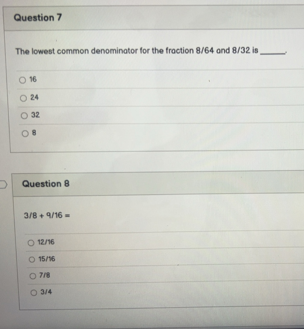 Solved: The lowest common denominator for the fraction 8/64 and 8/32 is ...