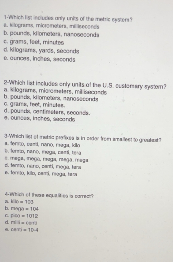 Solved: 1-Which list includes only units of the metric system? a ...