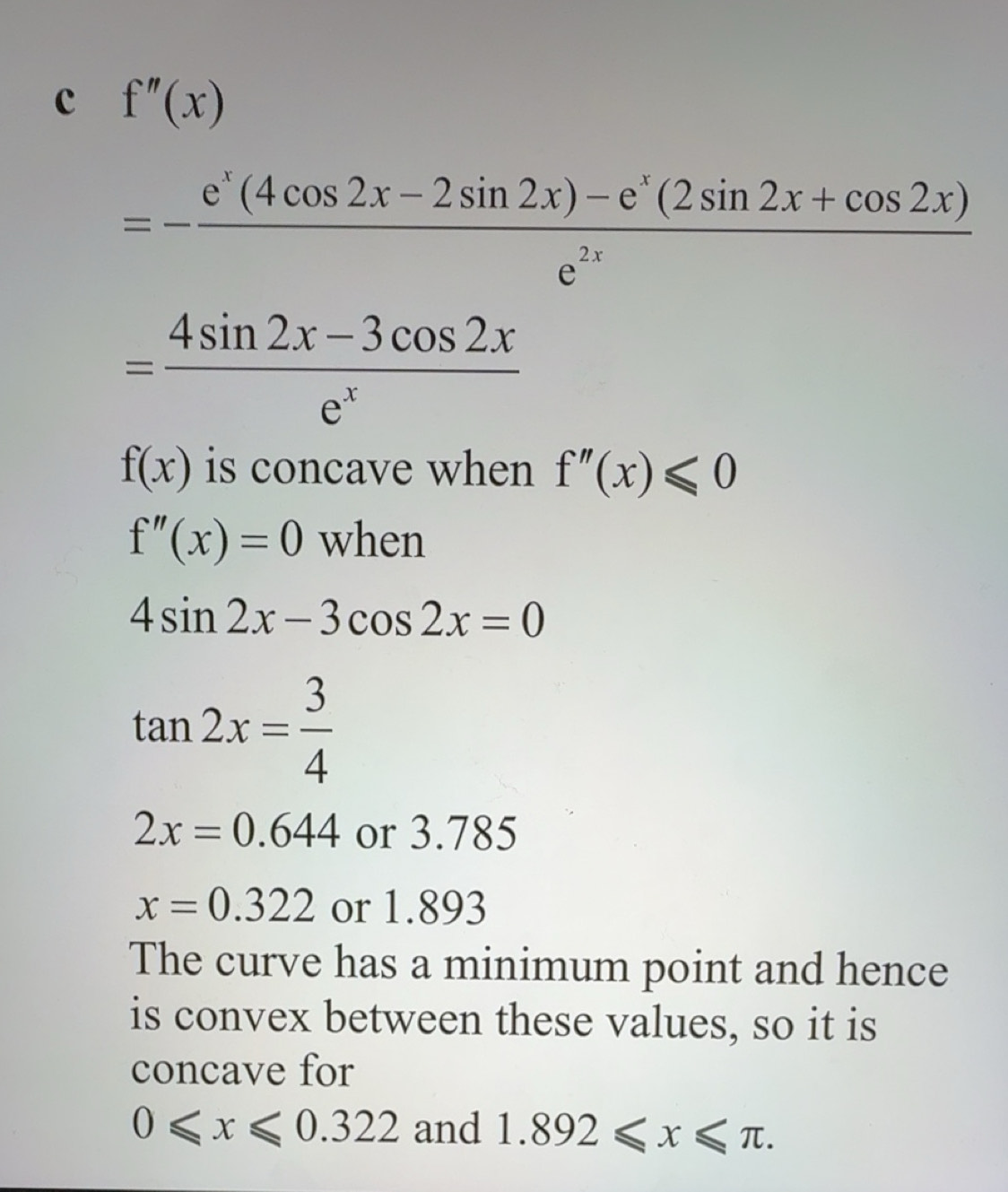 Solved: f''(x) =- (e^x(4cos 2x-2sin 2x)-e^x(2sin 2x+cos 2x))/e^(2x ...