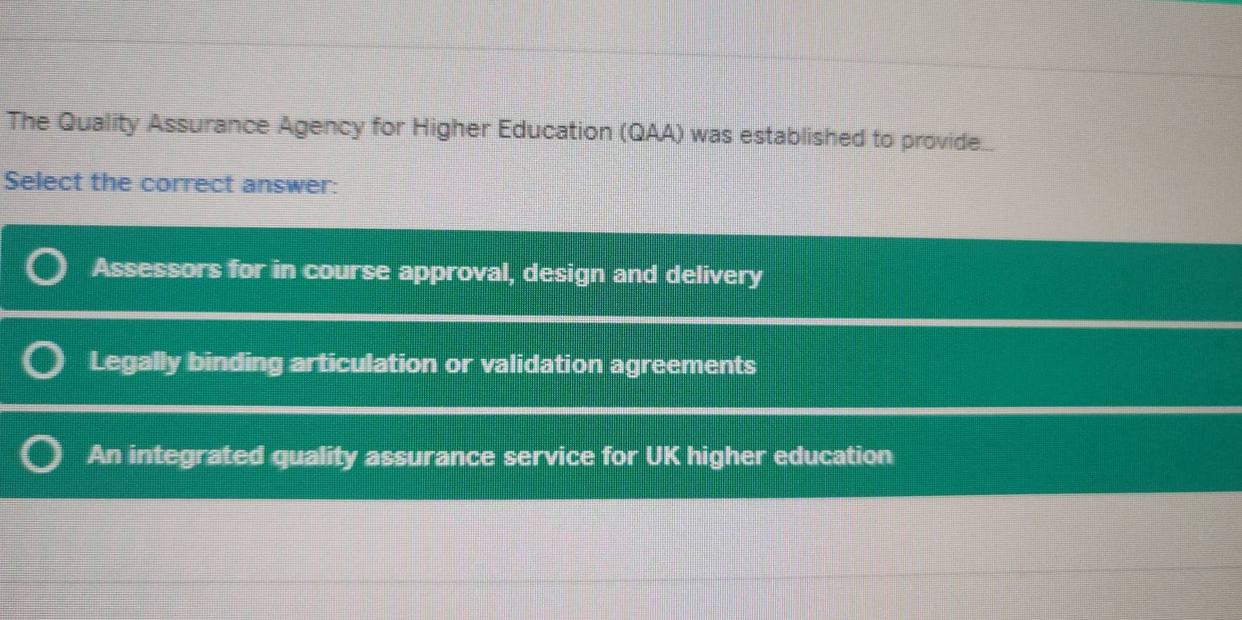 Solved: The Quality Assurance Agency for Higher Education (QAA) was ...