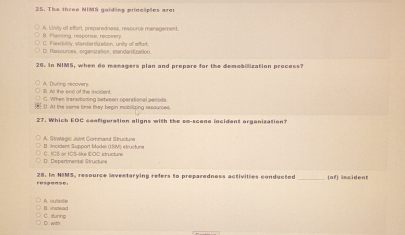 Solved: The three NIMS guiding principles are: A. Unity of effort ...