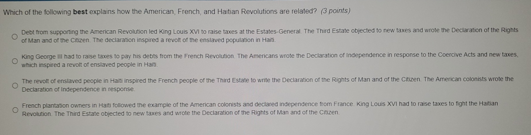 Solved: Which of the following best explains how the American, French ...
