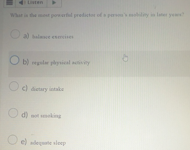 Solved: Listen What is the most powerful predictor of a person's ...