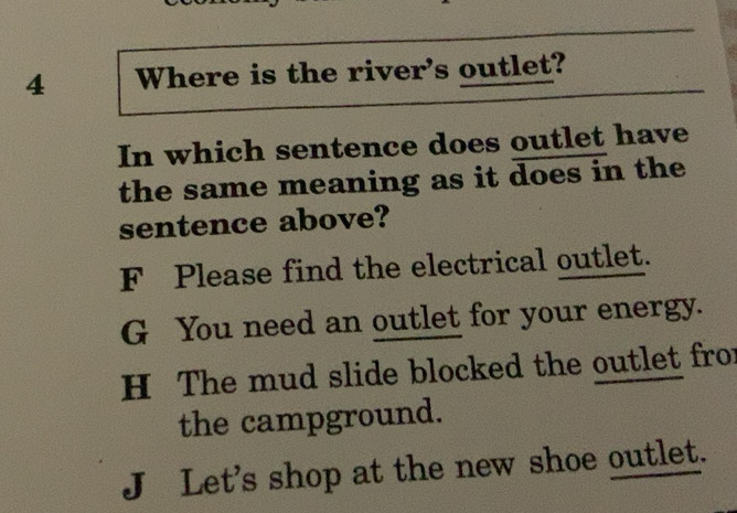 Solved: Where is the river's outlet? In which sentence does outlet have ...