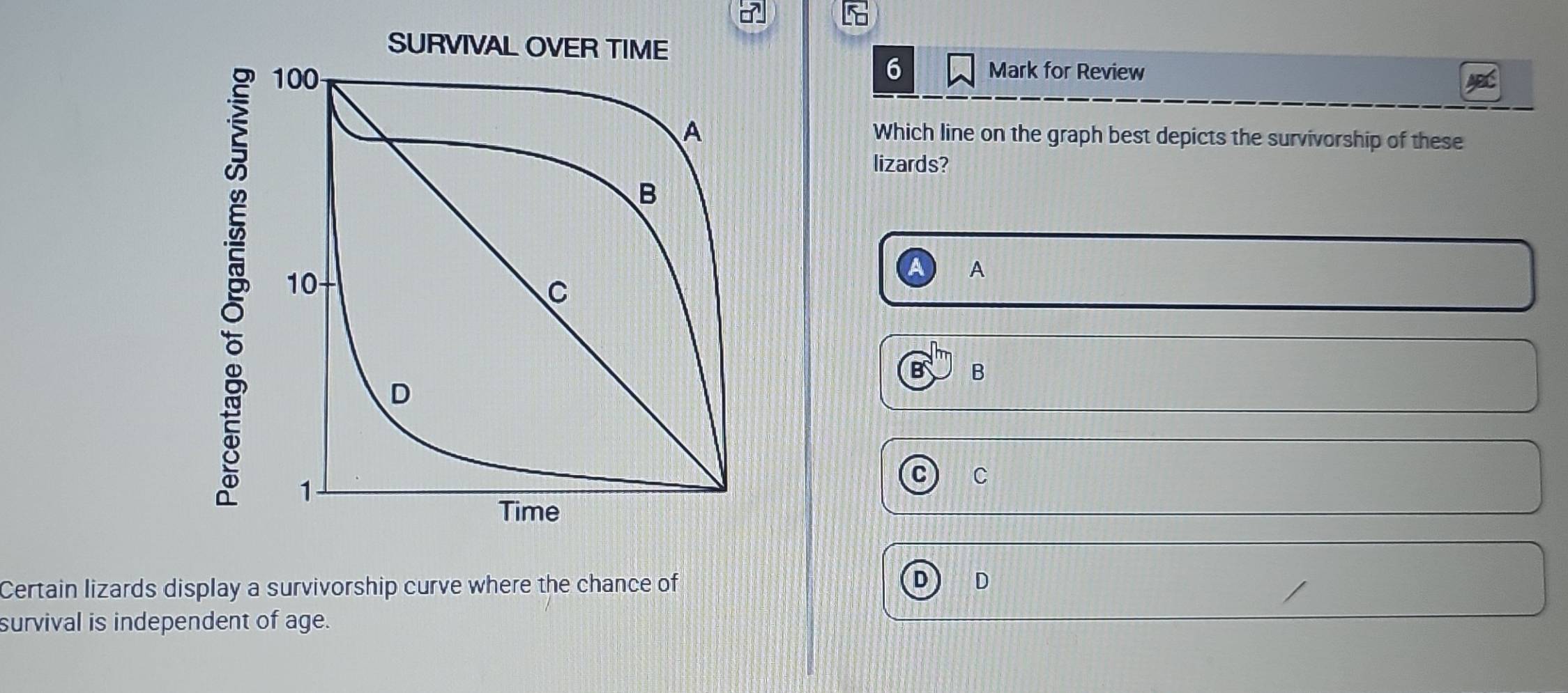 Solved: SURVIVAL OVER TIME 100 6 Mark for Review A Which line on the ...