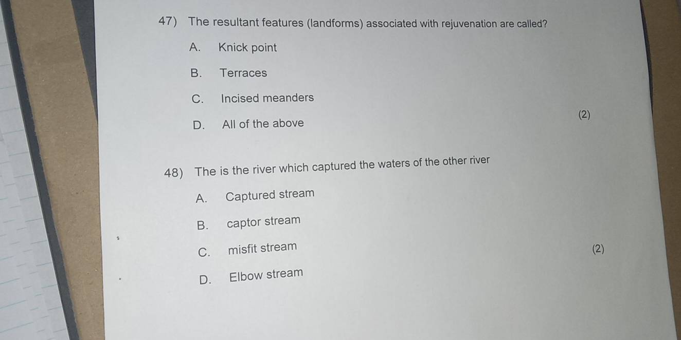 Solved: The resultant features (landforms) associated with rejuvenation ...