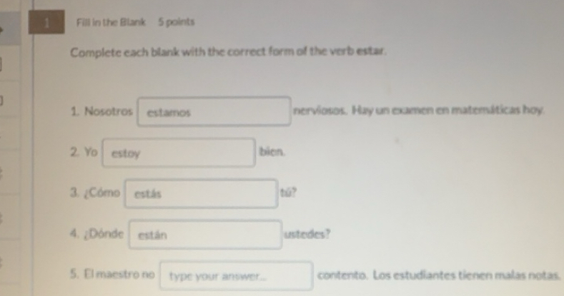 Solved: Fill in the Blank- 5 points Complete each blank with the ...