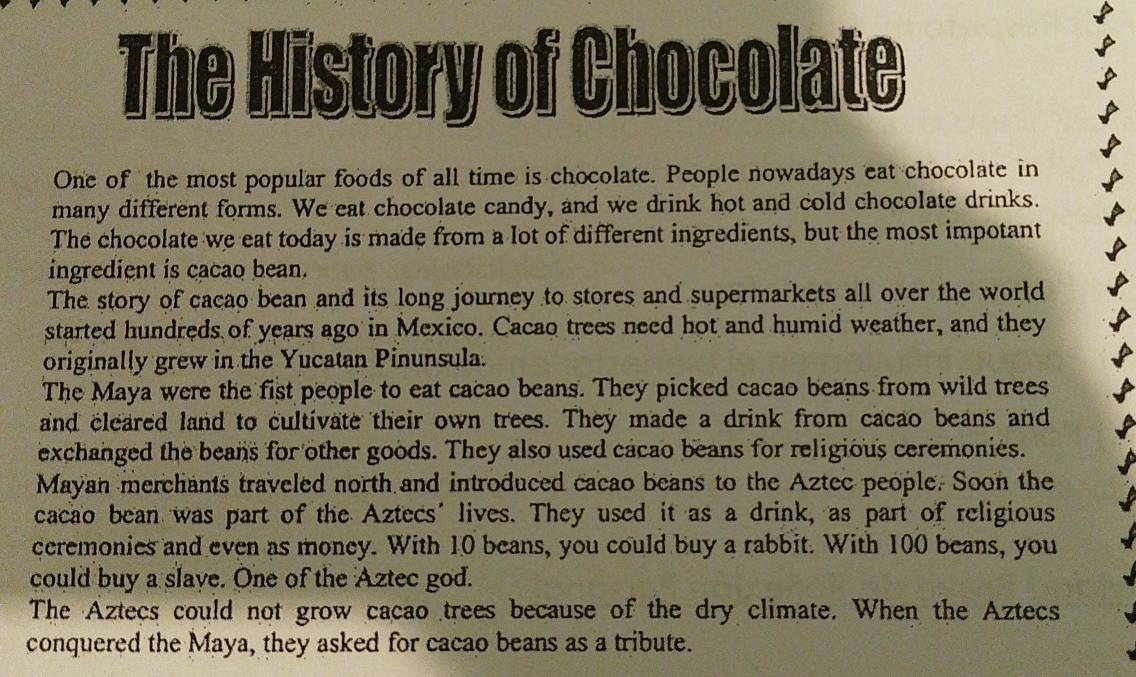 Resuelto:The History of Chocolate One of the most popular foods of all ...