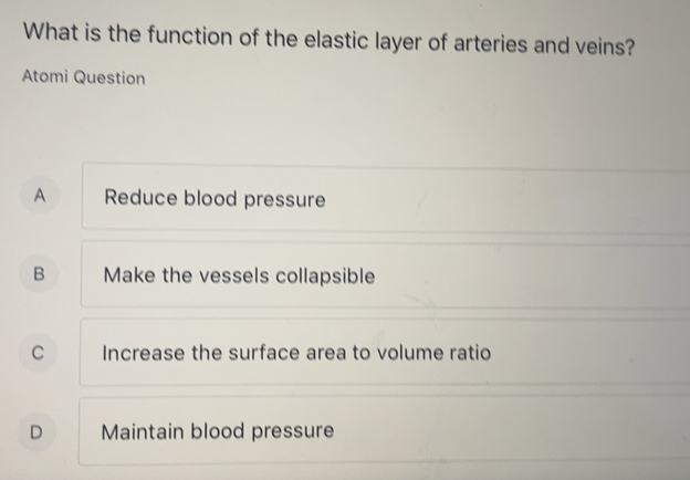 Solved: What is the function of the elastic layer of arteries and veins ...