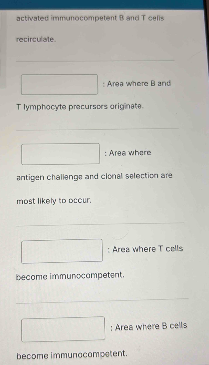 Solved: activated immunocompetent B and T cells recirculate. ( )° ∴ ADC ...