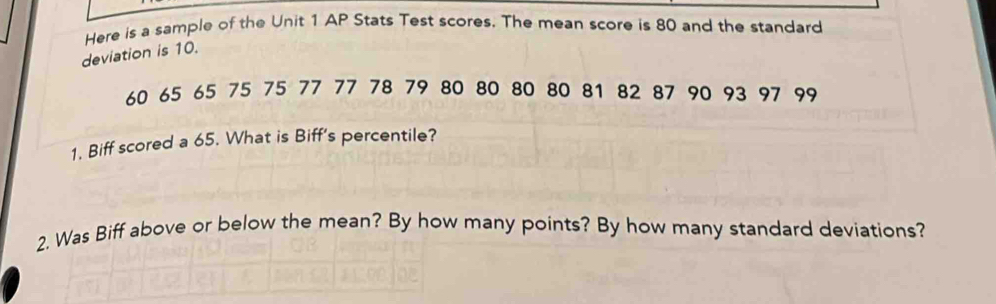 Solved: Here is a sample of the Unit 1 AP Stats Test scores. The mean ...