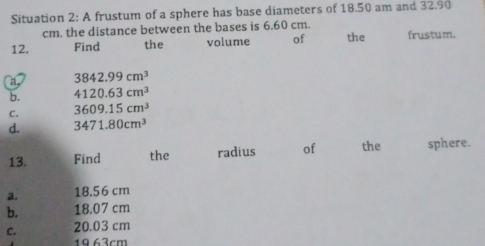 Solved: Situation 2: A frustum of a sphere has base diameters of 18.50 ...