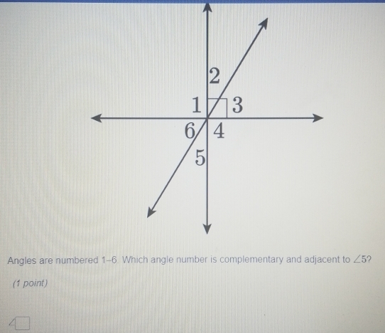 Solved: Angles are numbered 1-6. Which angle number is complementary and adjacent to ∠ 5 2 (1 ...