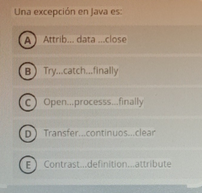 Resuelto:Una excepción en Java es: A Attrib... data ... close BTry ...
