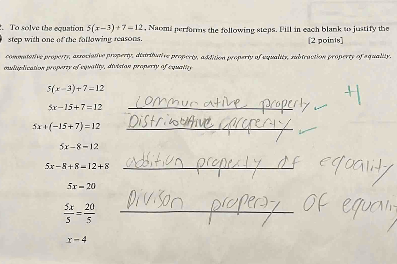 To solve the equation 5(x-3)+7=12 , Naomi performs the following steps ...