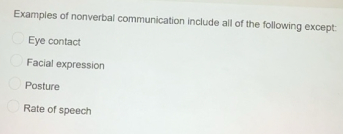 Solved: Examples of nonverbal communication include all of the ...
