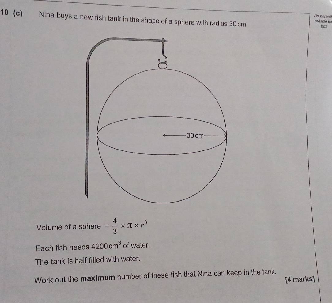 Solved: Do not writ 10 (c) Nina buys a new fish tank in the shape of a ...