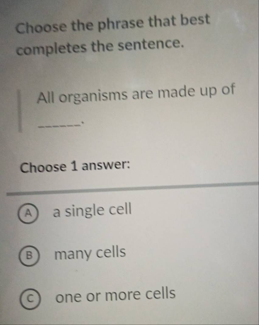 Solved: Choose the phrase that best completes the sentence. All ...