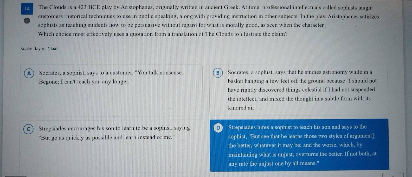Solved: The Clouds is a 423 BCE play by Aristophanes, originally ...