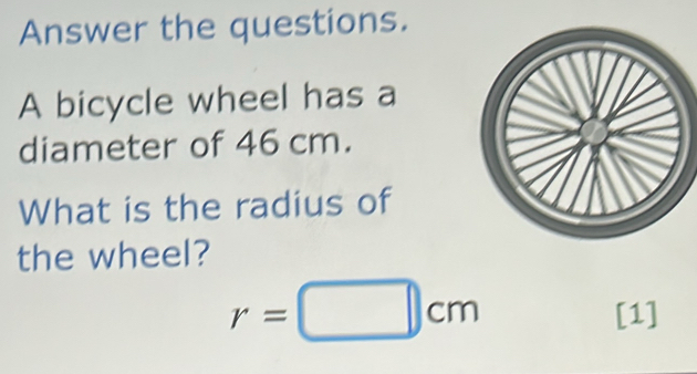 Solved: Answer the questions. A bicycle wheel has a diameter of 46 cm ...