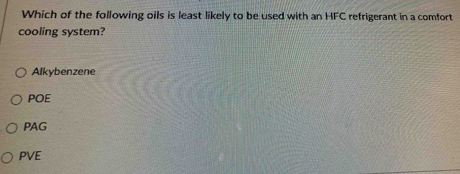 Solved: Which of the following oils is least likely to be used with an ...