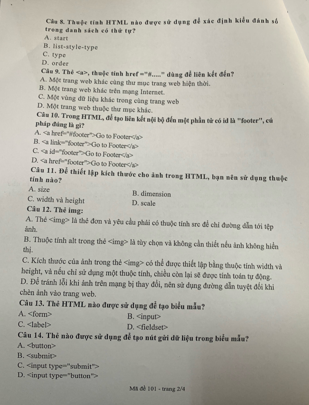 Giải quyết:Thuộc tính HTML nào được sử dụng để xác định kiểu đánh số trong danh sách có thứ tự ...