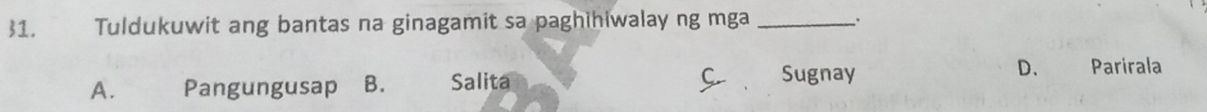 Solved: 1. Tuldukuwit ang bantas na ginagamit sa paghihiwalay ng mga ...
