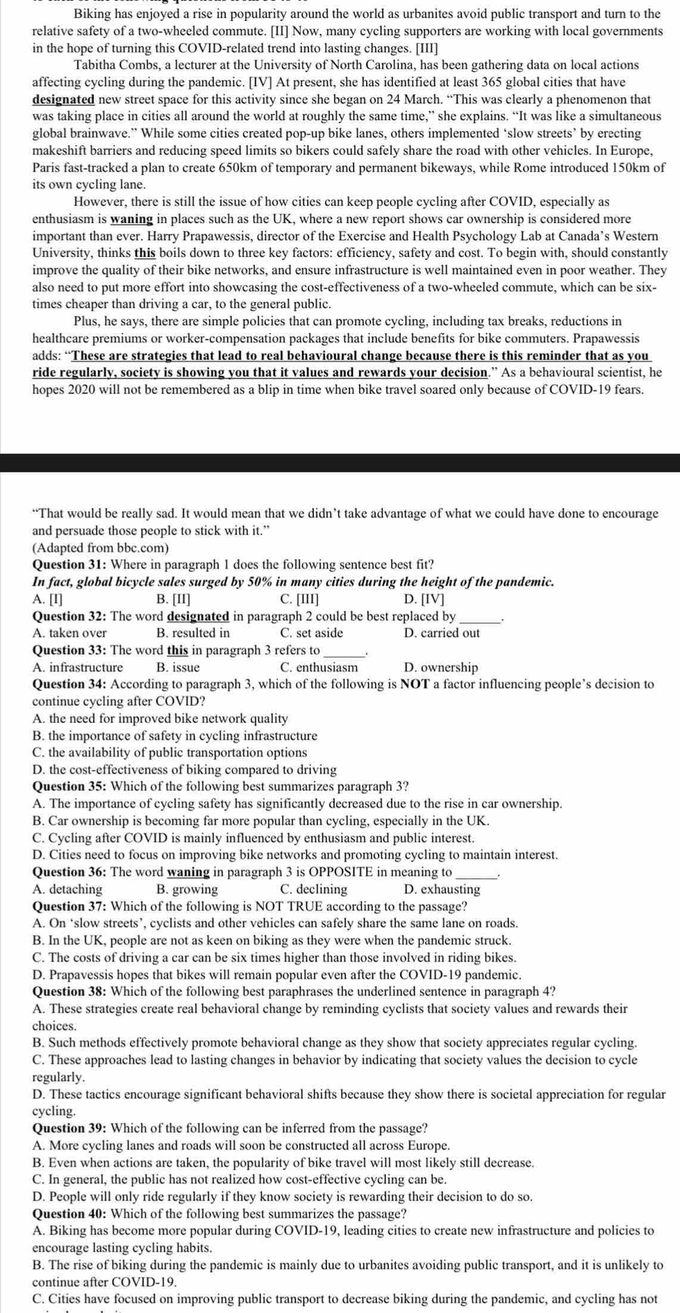 Giải quyết:Biking has enjoyed a rise in popularity around the world as ...