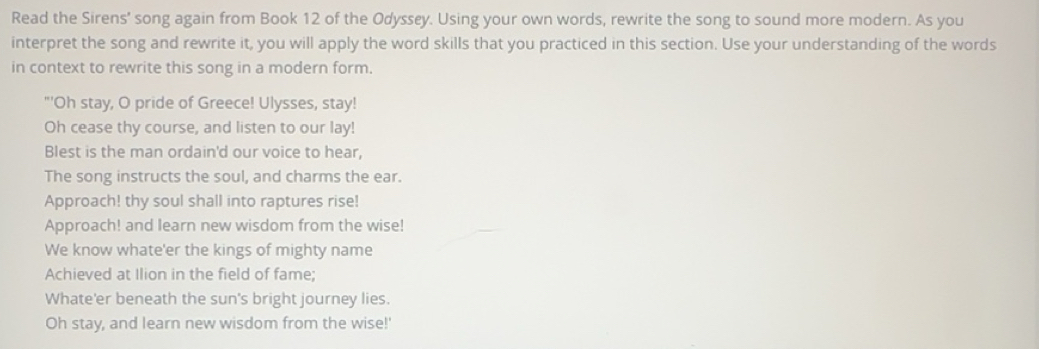 Solved: Read the Sirens' song again from Book 12 of the Odyssey. Using ...