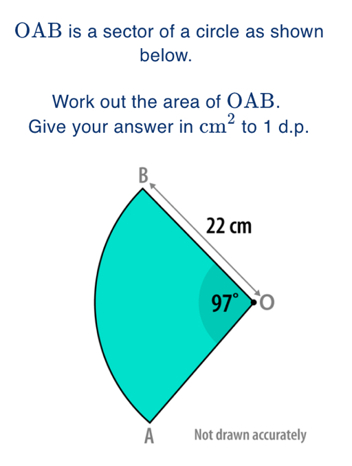 Solved: OAB is a sector of a circle as shown below. Work out the area of OAB Give your answer in ...