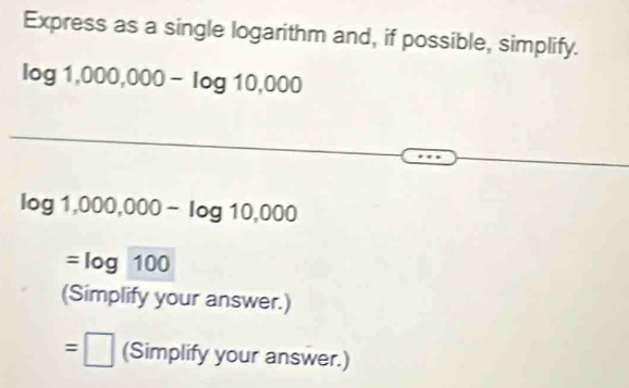 Solved: Express as a single logarithm and, if possible, simplify. log ...