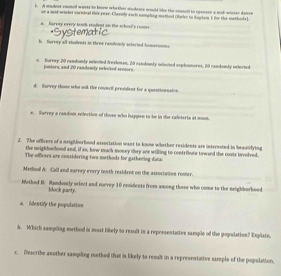 Solved: A student council wants to know whether students would like the ...