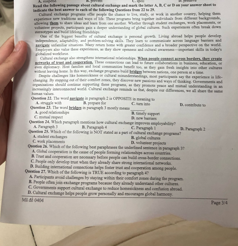 Giải quyết:A. suspend B. prevent C. spoil D. préserve Read the ...