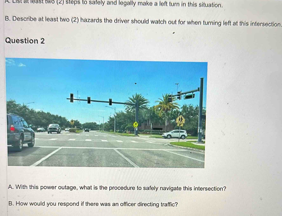 Solved: List at least two (2) steps to safely and legally make a left ...